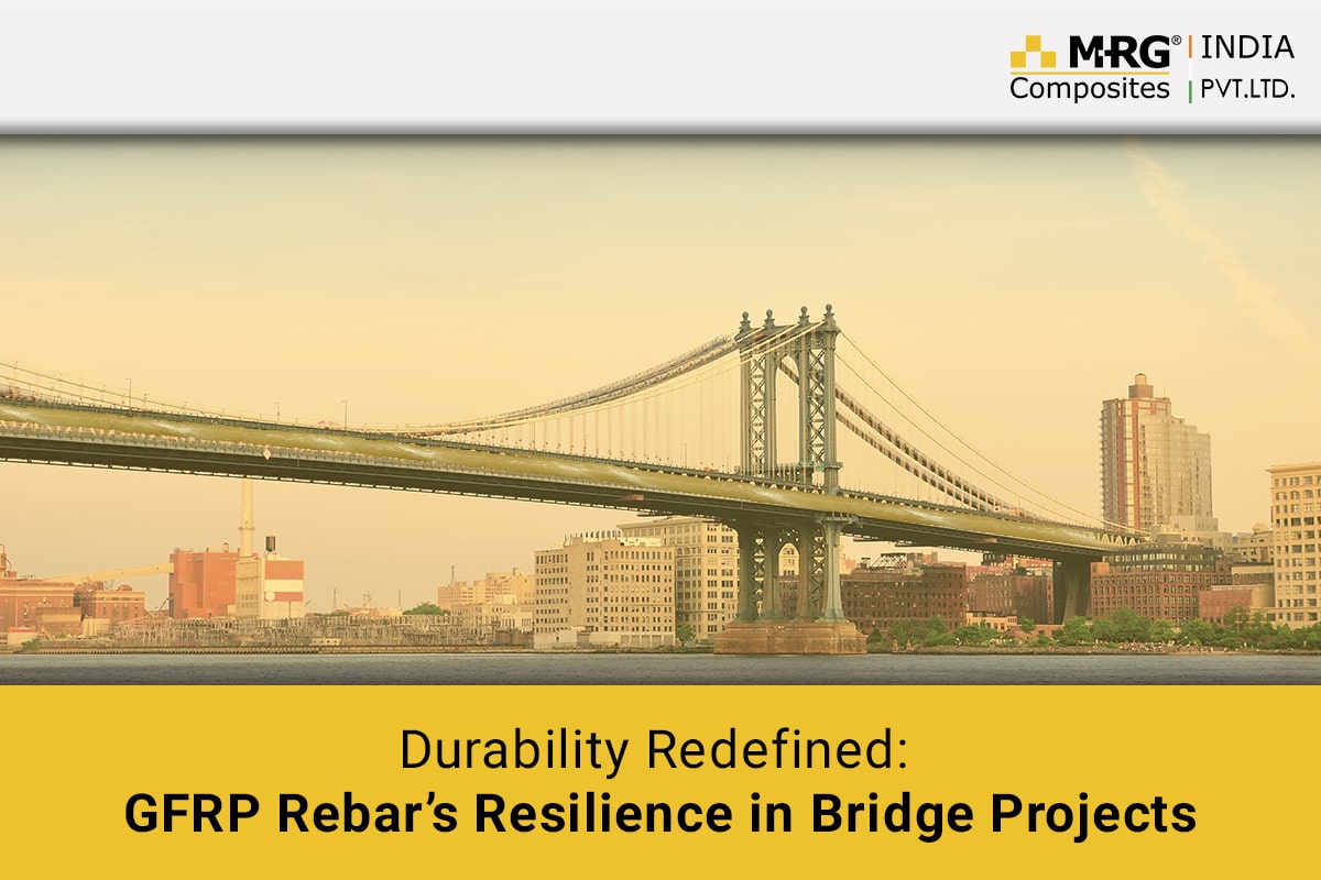 Durability Redefined: GFRP Rebar's Resilience in Bridge Projects - MRG ...