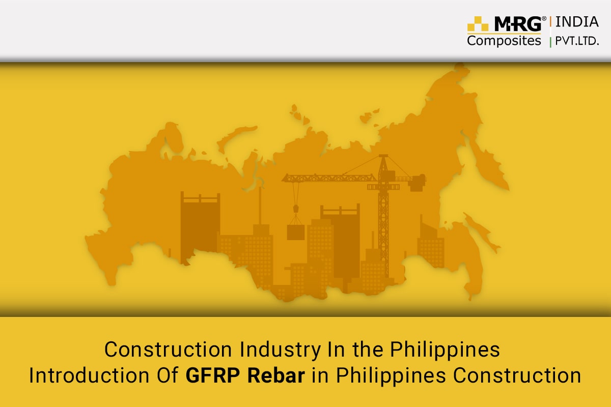 How the Construction Industry in the Philippines Is Changing – And Why GFRP Rebar Is the Future ...